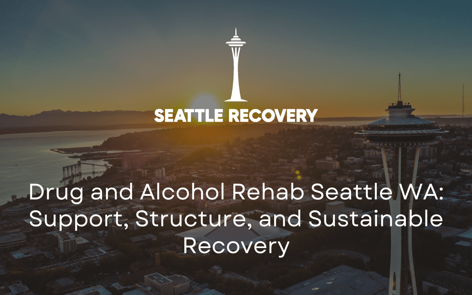 drug and alcohol rehab Seattle WA - Seattle Recovery